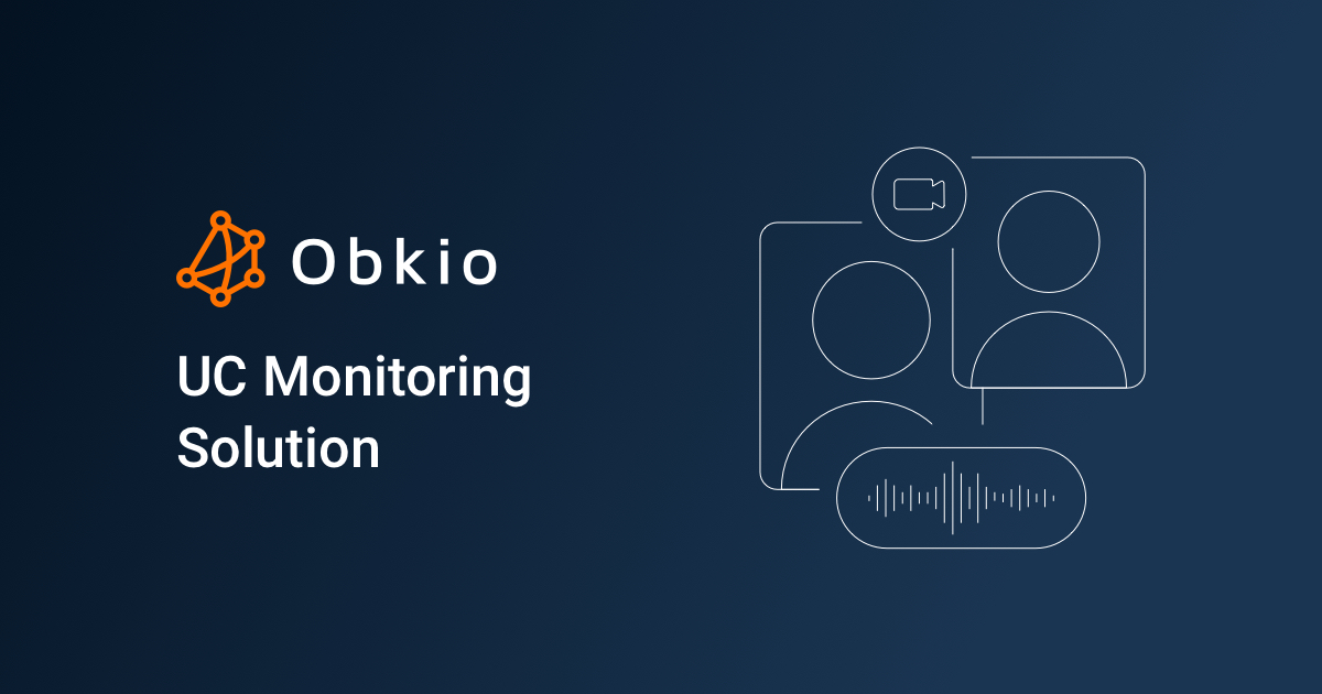 UC Monitoring Software & Tool - Obkio