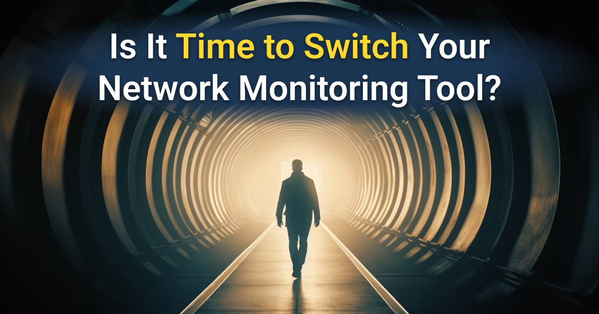 How to Upgrade Your Network Monitoring Tool - Obkio