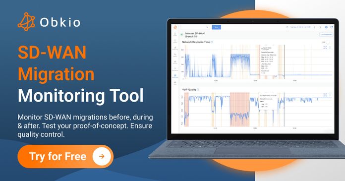 How to Monitor SD-WAN Migrations - Obkio
